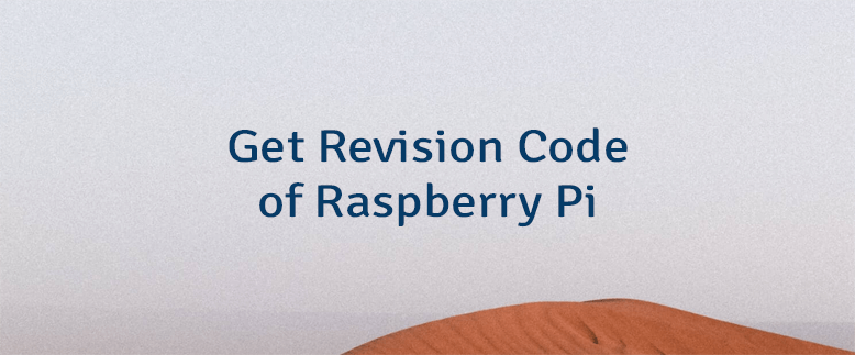 Get Revision Code Of Raspberry Pi Lindevs