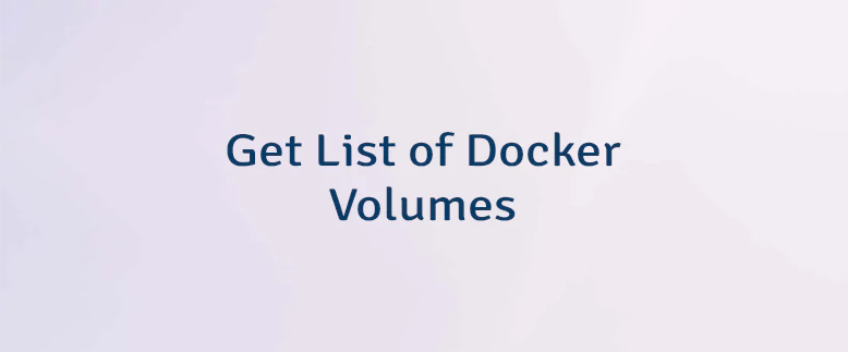 Get List Of Docker Volumes Lindevs