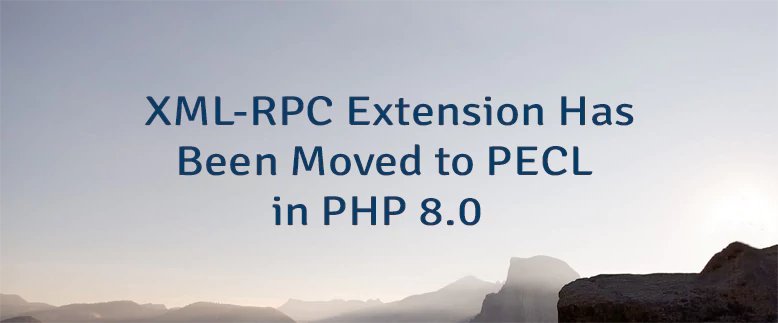 Xml Rpc Extension Has Been Moved To Pecl In Php 80 Lindevs