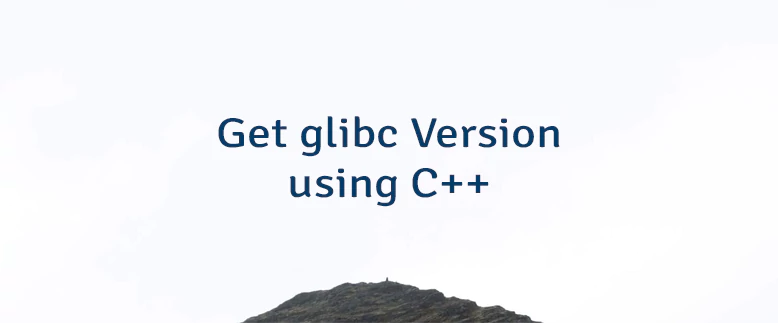 Get Glibc Version Using C Lindevs 4830
