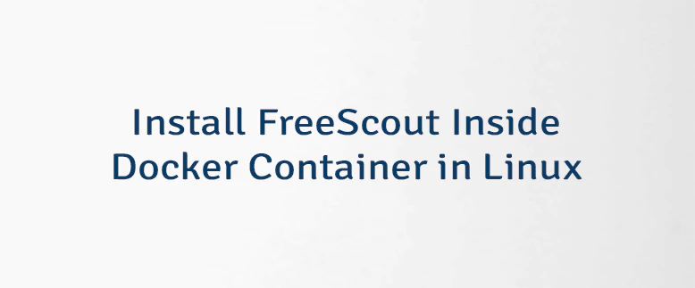 Install Freescout Inside Docker Container In Linux Lindevs