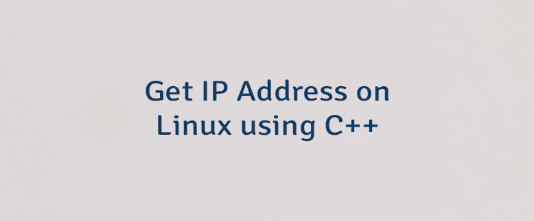 Get Ip Address On Linux Using C Lindevs 5113