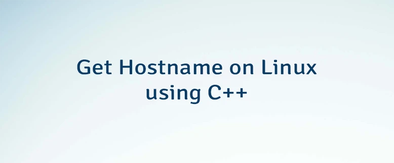 Get Hostname On Linux Using C Lindevs 9881