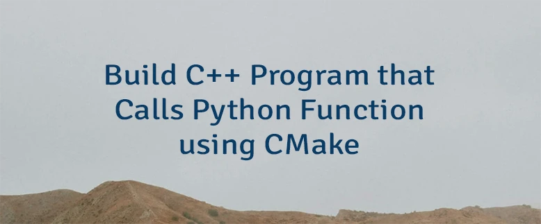 Build C Program That Calls Python Function Using Cmake Lindevs 6757