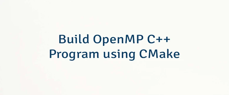 Build Openmp C Program Using Cmake Lindevs