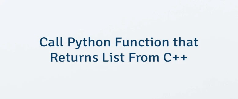 Call Python Function That Returns List From C Lindevs 6633