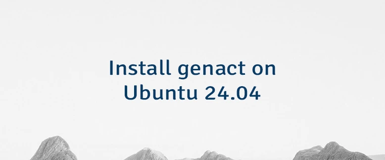 Install Genact On Ubuntu 2404 Lindevs
